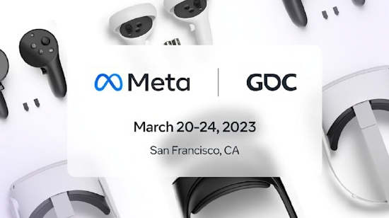 GDC 2023：Meta 将进行四场开发主题演讲，聚焦 MR 技术__财经头条__新浪财经