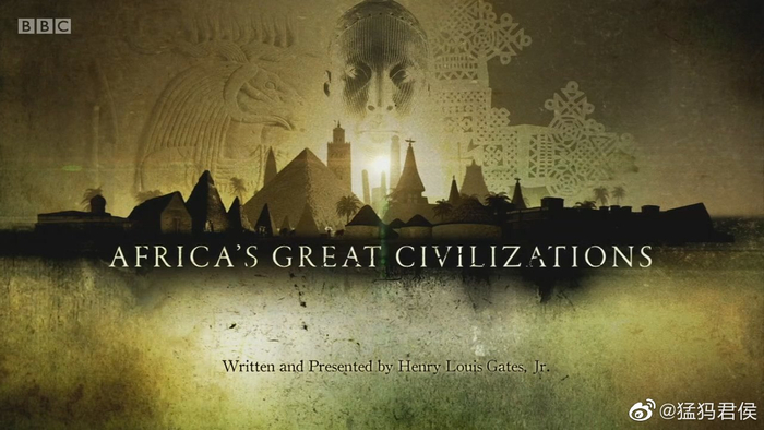 纪录片.BBC.非洲伟大文明.Africa's.Great.Civilisations.S01.2018