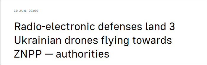 俄称拦截3架飞往扎波罗热核电站的自杀无人机，均携带炸弹